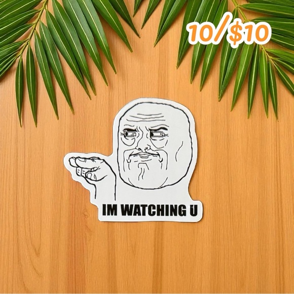 Design | Im Watching You Meme Sticker 2 12 Glossy Finish | Poshmark
